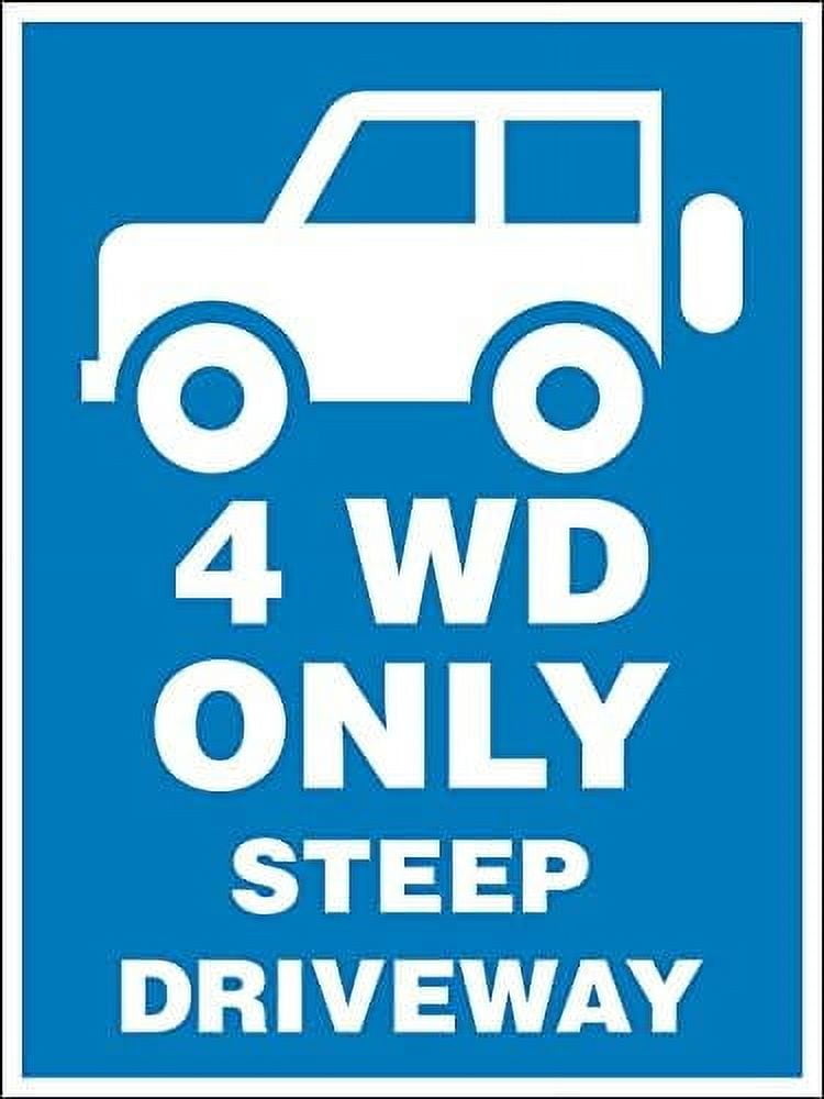 Metal Tin Sign 4WD Only Steep Driveway Sign Crime Prevention Signs ...