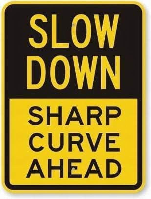 Metal Tin Sign 8 x 12 Slow Down Sharp Curve Ahead Safety Road Street ...