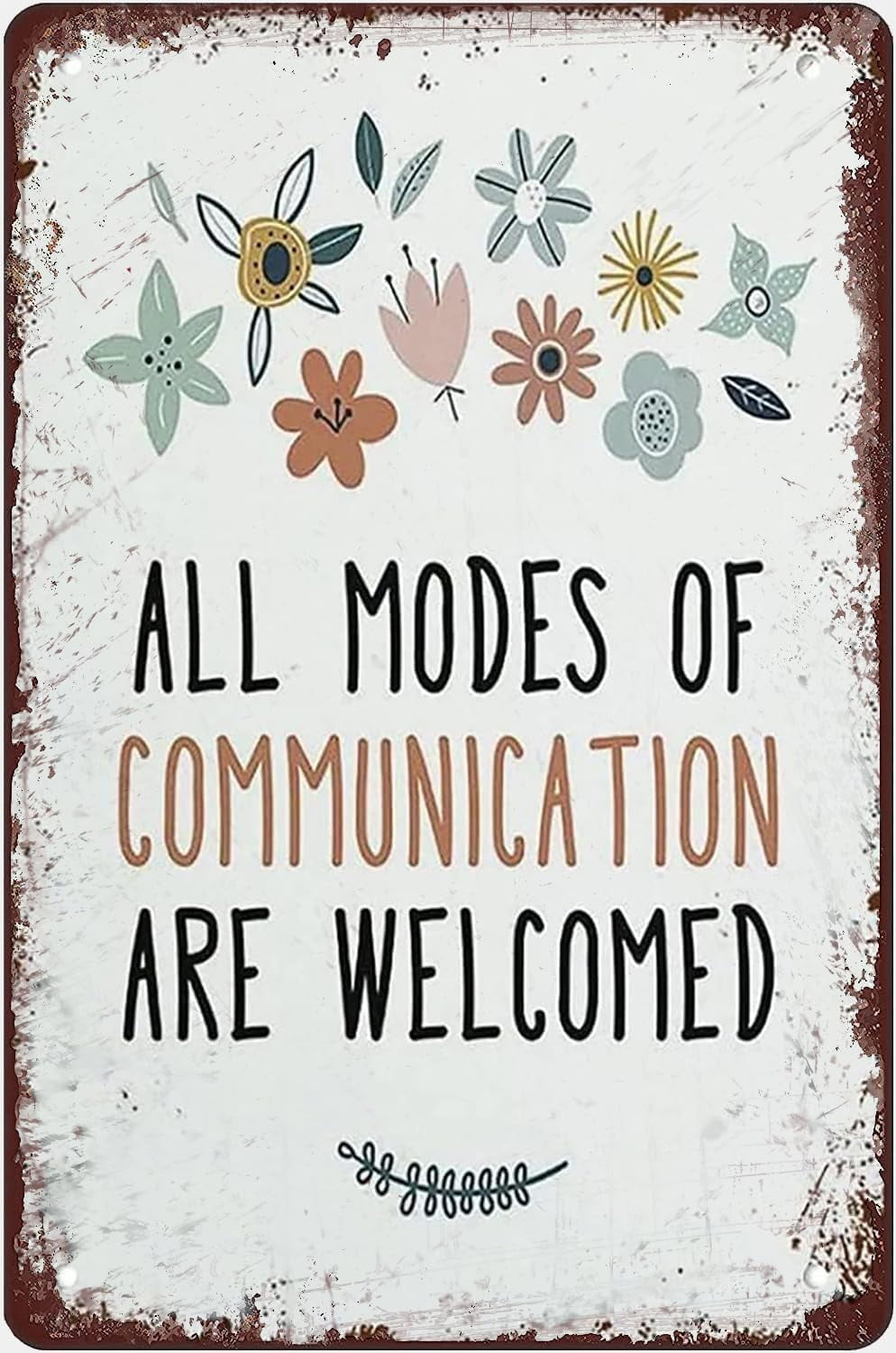Metal Tin Sign 8x12 Inch All Modes Of Communication Are Welcomed Metal ...
