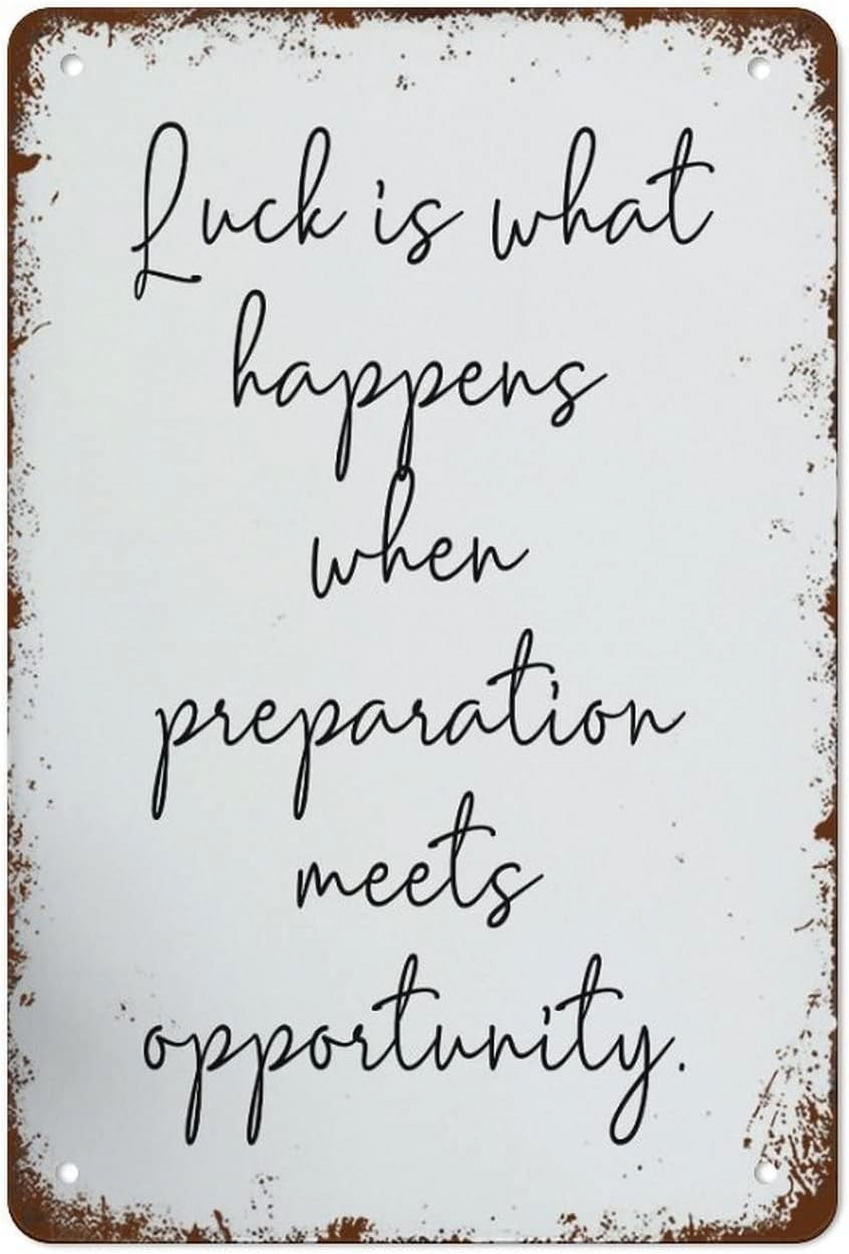 Metal Tin Sign 8x12 Inch Seneca Quote Luck is What Happens When ...