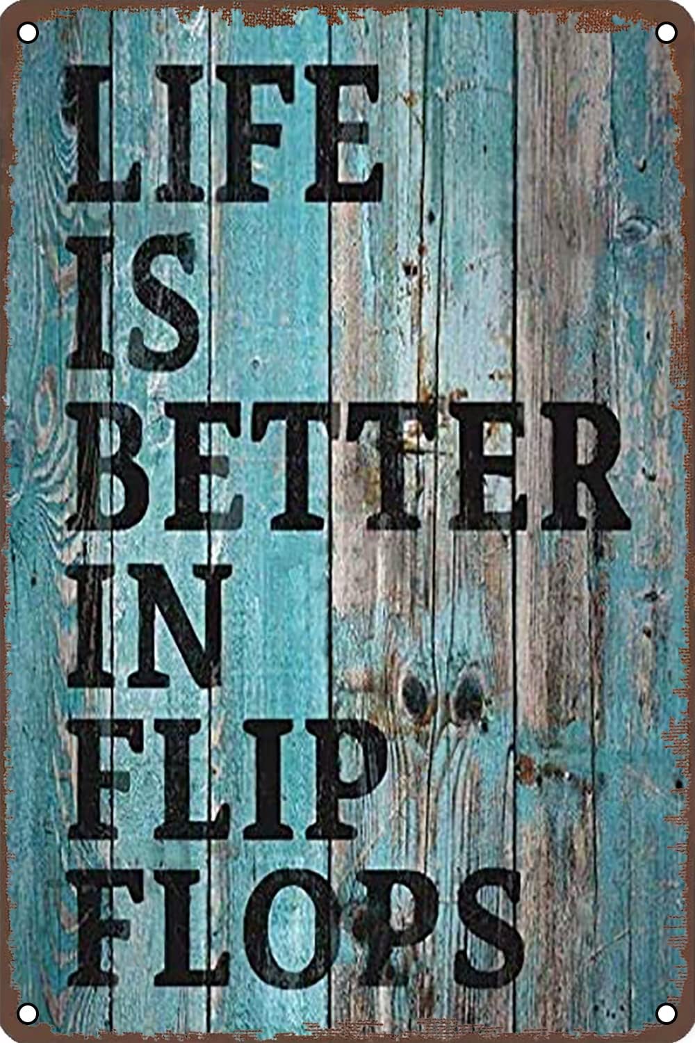 Metal Tin Sign 8x12 Inch Metal Tin Signs For Life Is Better In Flip ...