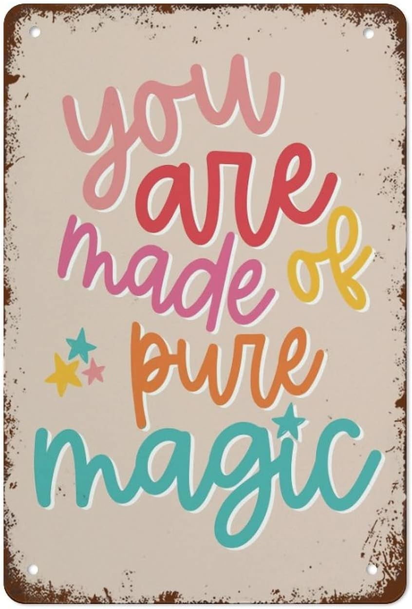 Metal Tin Sign 8x12 Inch Tin Signs Wall Art Decor You Are Made Of Pure ...