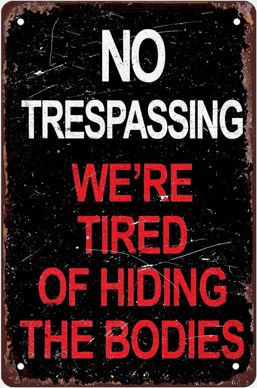 Metal Tin Sign 8x12 Inch Vintage Metal Tin Sign No Trespassing We're ...