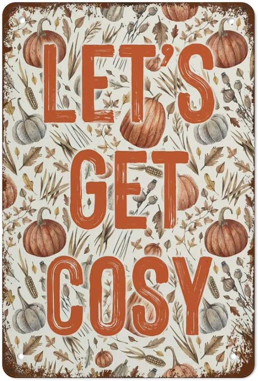 Metal Tin Sign 8x12 Inch Vintage Metal Signs Let's Get Cosy Wall Art ...