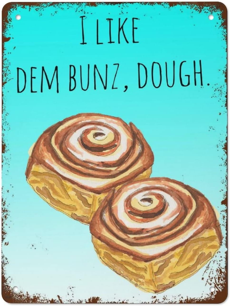 Metal Tin Sign 8x5.5 Inch Romantic Sign Dough Cinnamon Roll Card Funny ...