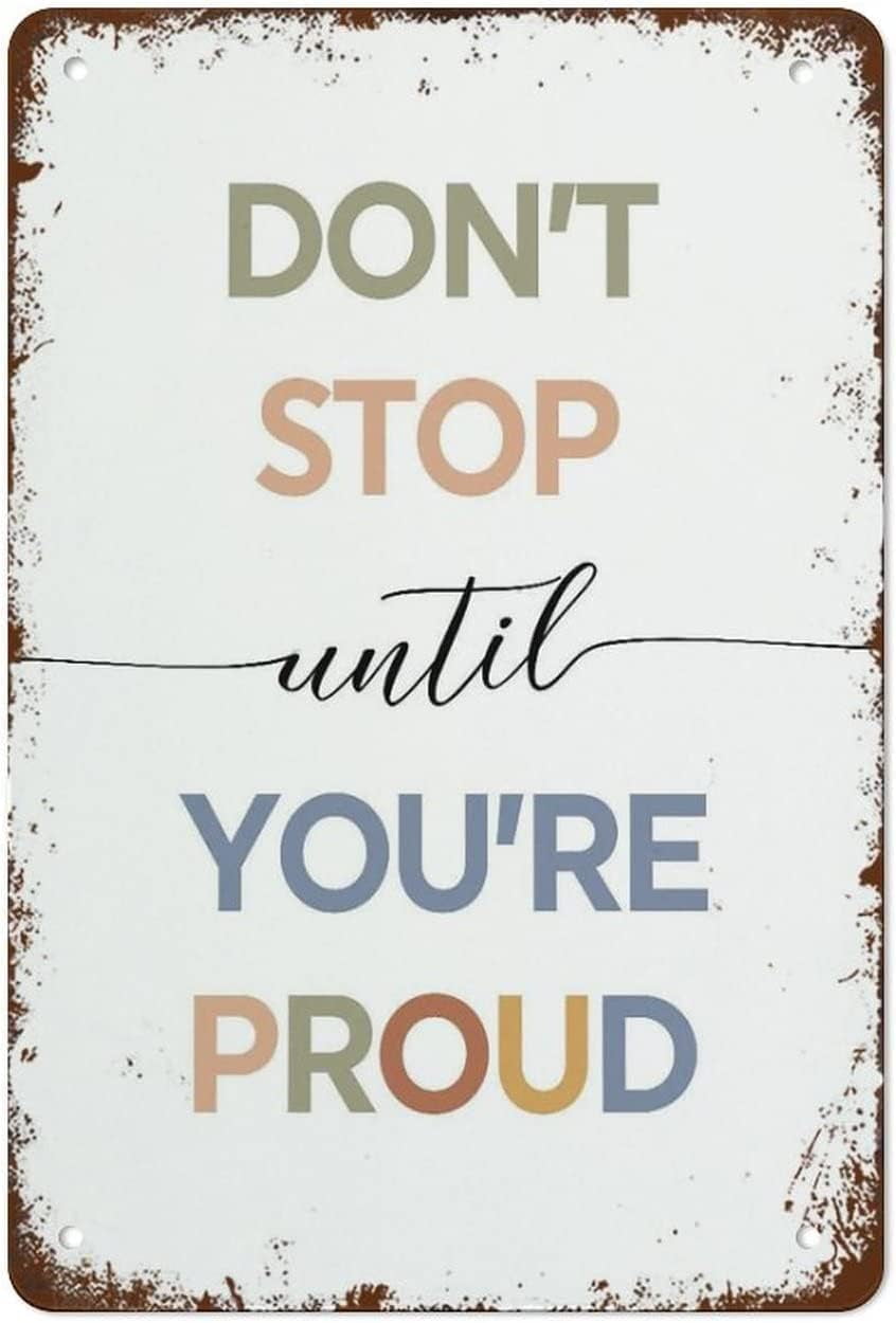 Metal Tin Sign 8x5.5 Inch Tin Signs Vintage Don't Stop Until You'Re ...
