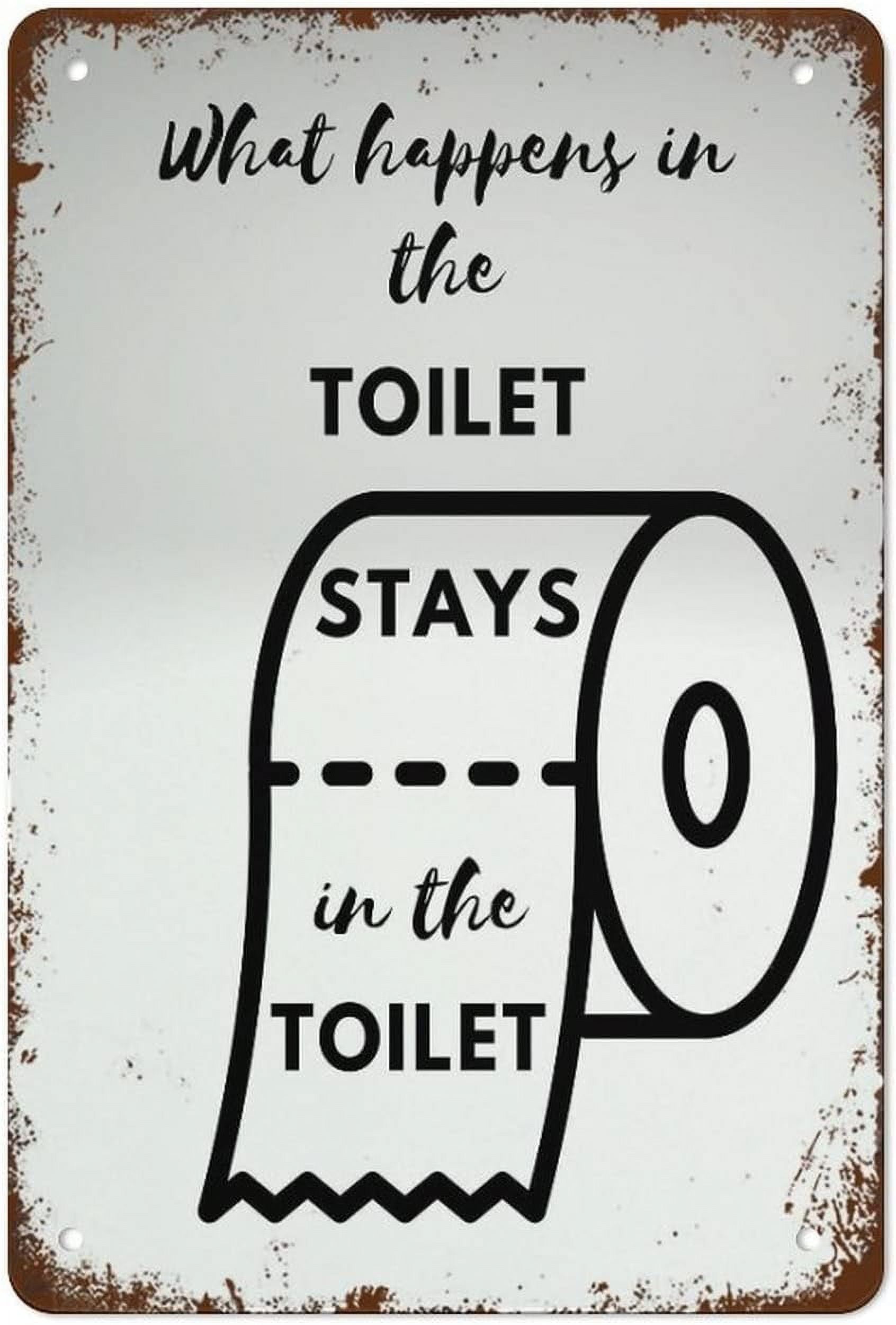 Metal Tin Sign 8x5.5 Inch What Happens In The Toilet Classroom Poster ...