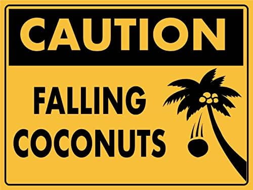 Metal Tin Sign Caution Falling Coconuts Sign Warning Security Notice ...