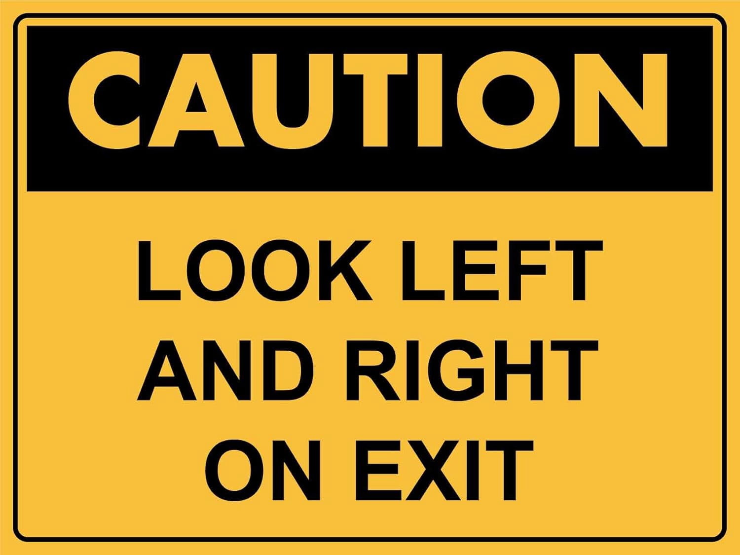 Metal Tin Sign Caution Look Left and Right on Exit Sign Caution Danger ...