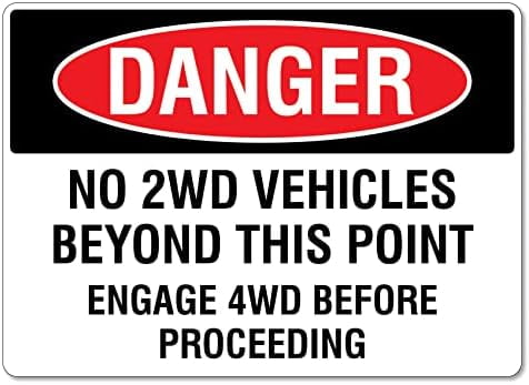Metal Tin Sign Danger No 2WD Vehicles Beyond This Point Engage 4WD Sign ...
