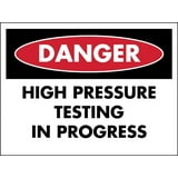 Metal Tin Sign Danger High Pressure Testing In Progress Sign Caution ...