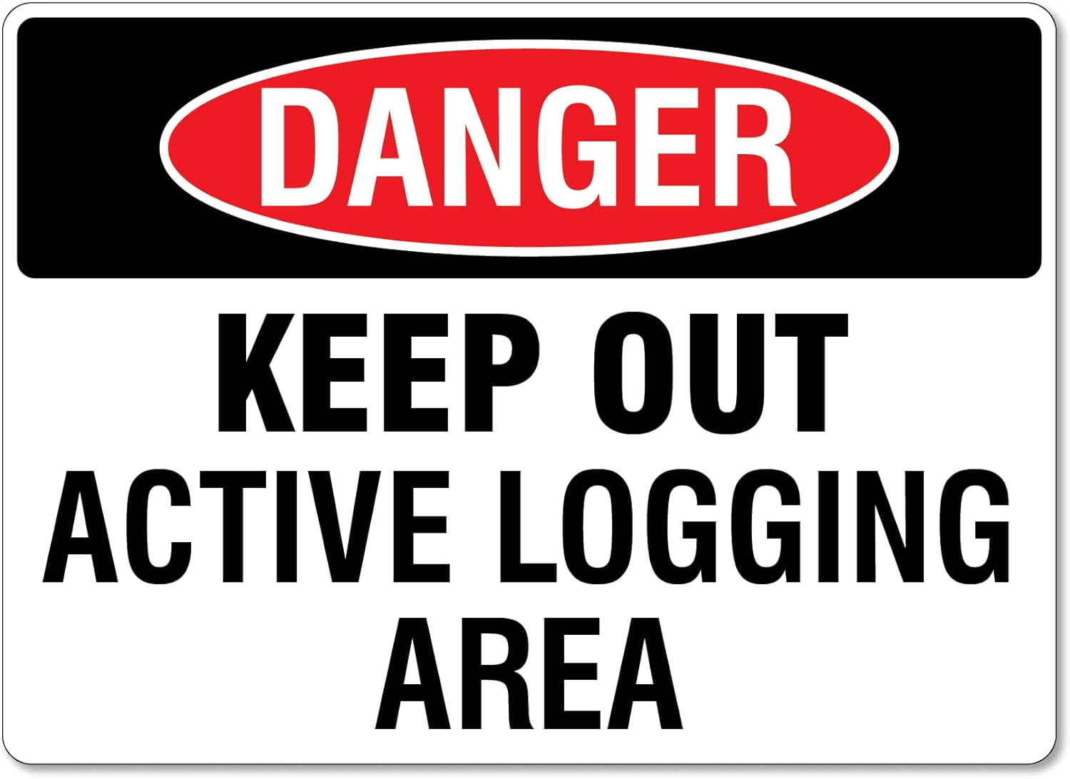 Metal Tin Sign Danger Keep Out Active Logging Area Sign Traffic and ...
