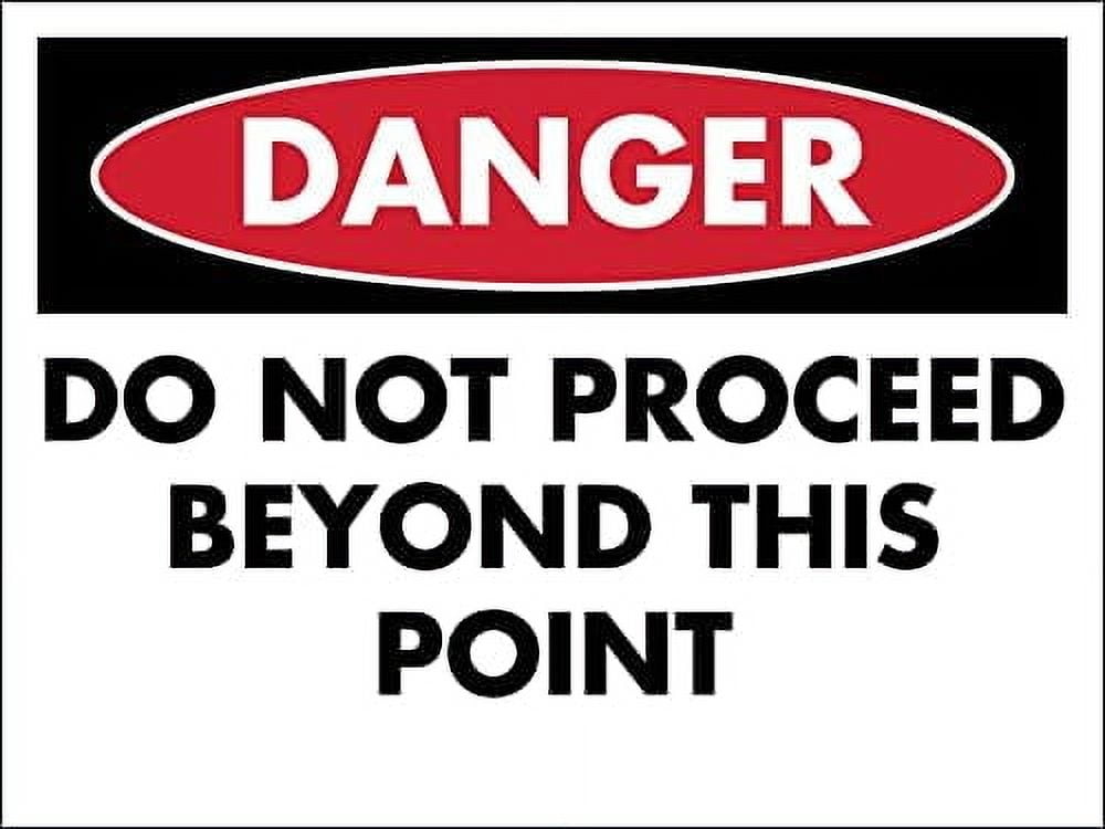 Metal Tin Sign Danger Do Not Proceed Beyond This Point Sign Warning ...