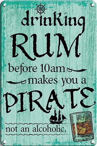 Metal Tin Sign Drinks Drinking Rum Before 10Am Makes You A Pirate ...