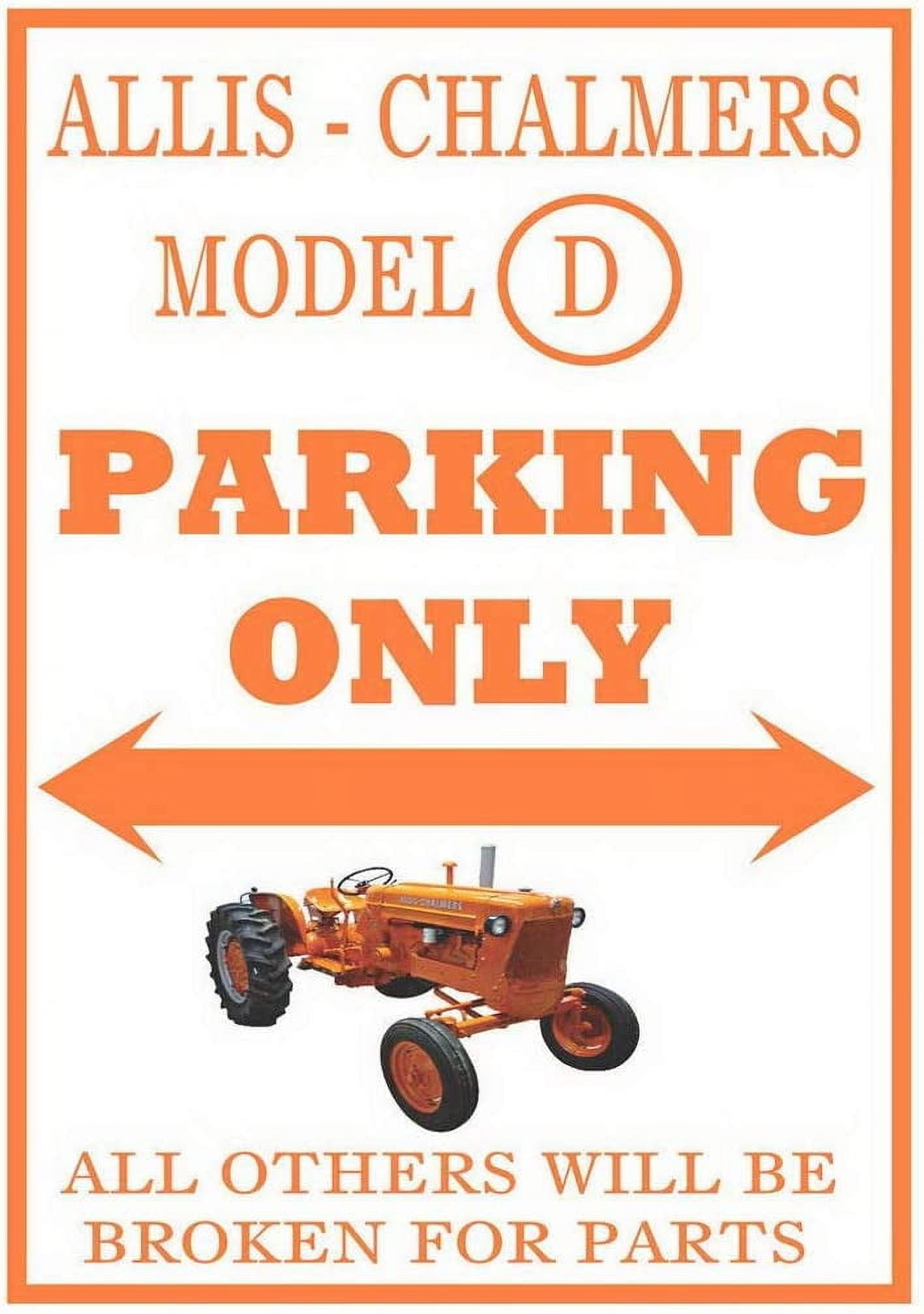 Metal Tin Sign For Allis Chalmers Model D POnly Funny 12x8 inches ...