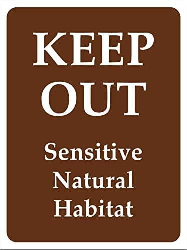 Metal Tin Sign Keep Out Sensitive Natural Habitat Sign Caution Danger ...