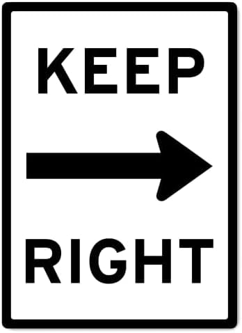 Metal Tin Sign Keep Right Sign Traffic and Parking Sign Caution Danger ...