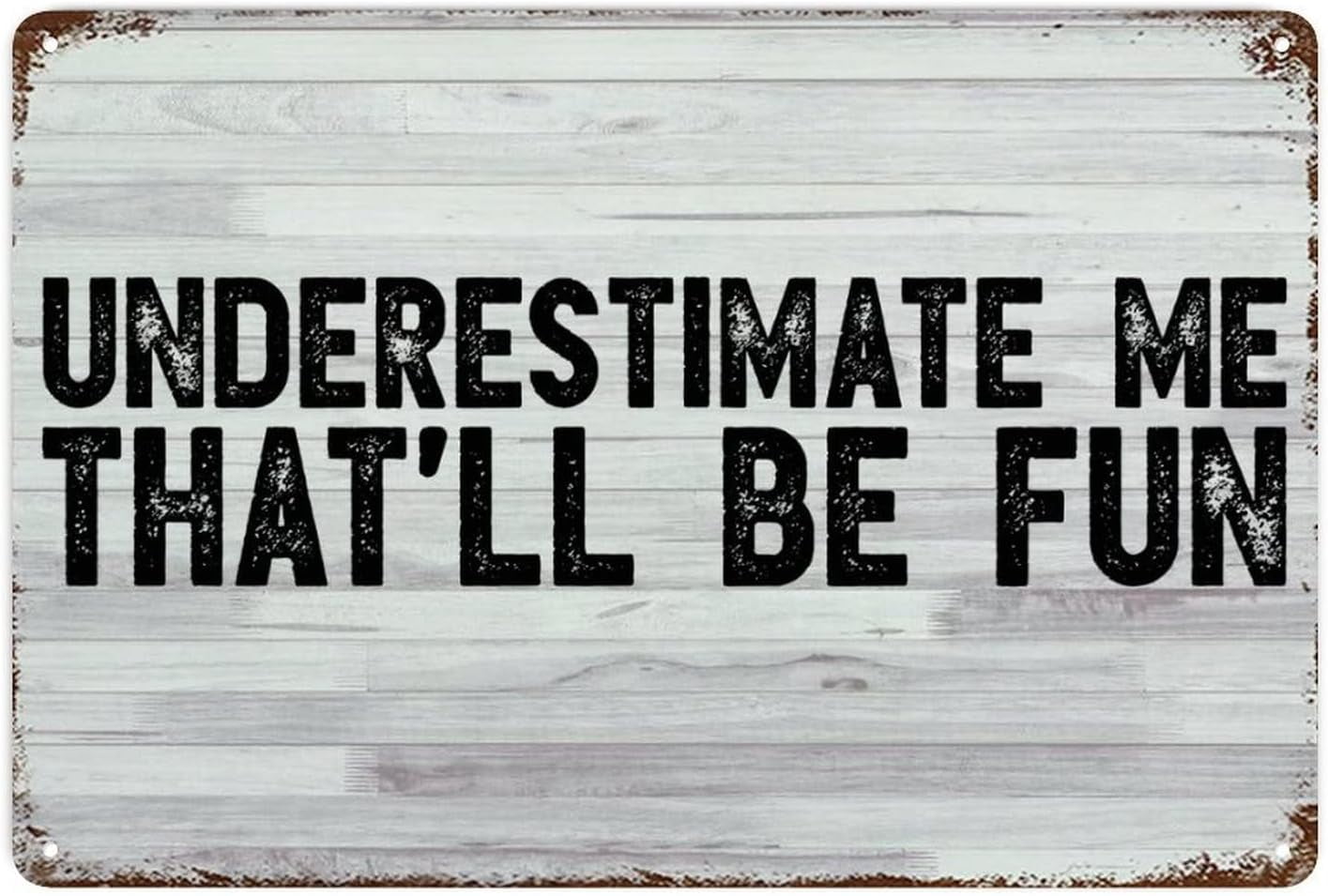 Metal Tin Sign Love Quote Poster Metal Decor Signs Underestimate Me ...