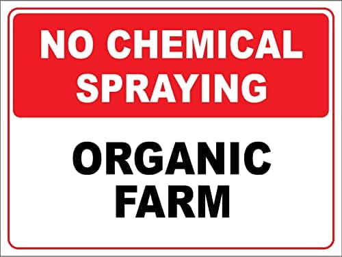 Metal Tin Sign No Chemical Spraying Organic Farm Sign Caution Danger ...