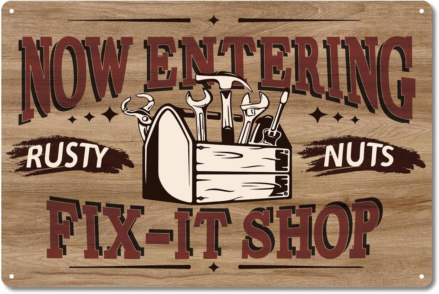 Metal Tin Sign Now Entering Rusty Nuts Fix-It Shop Signs Vintage Iron ...