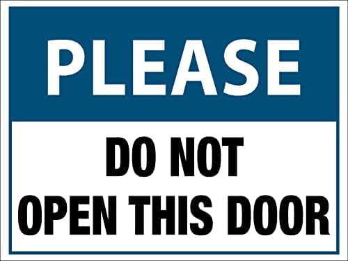 Metal Tin Sign Please Do Not Open This Door Sign Caution Danger Safety ...