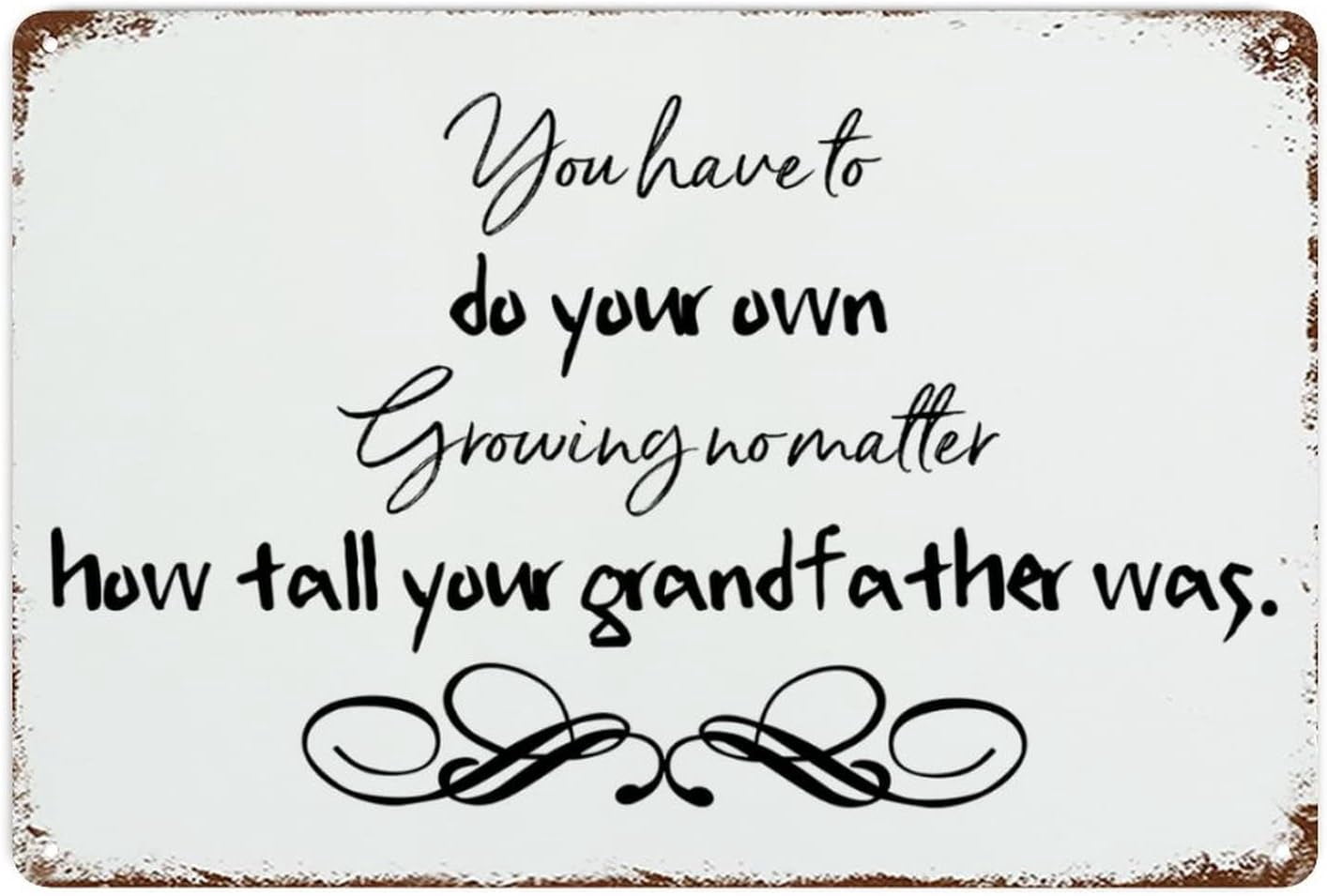 Metal Tin Sign Quote Poster Metal Decor Signs You Have to Do Your Own ...