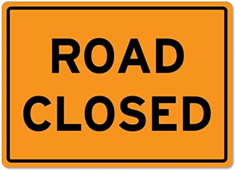 Metal Tin Sign Road Closed Sign Traffic and Parking Trucking Sign ...