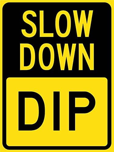 Metal Tin Sign Slow Down Dip Sign Caution Danger Safety Security ...