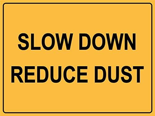 Metal Tin Sign Slow Down Reduce Dust Sign Caution Danger Safety ...