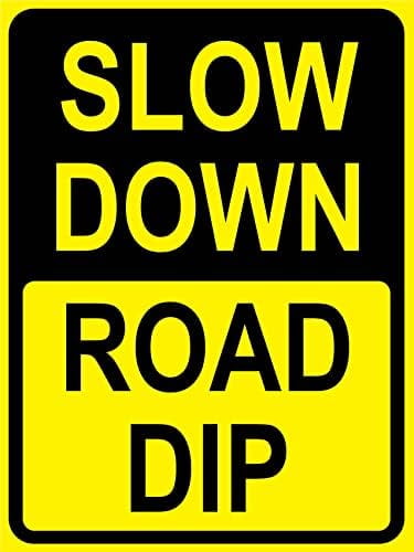 Metal Tin Sign Slow Down Road Dip Sign Caution Danger Safety Security ...