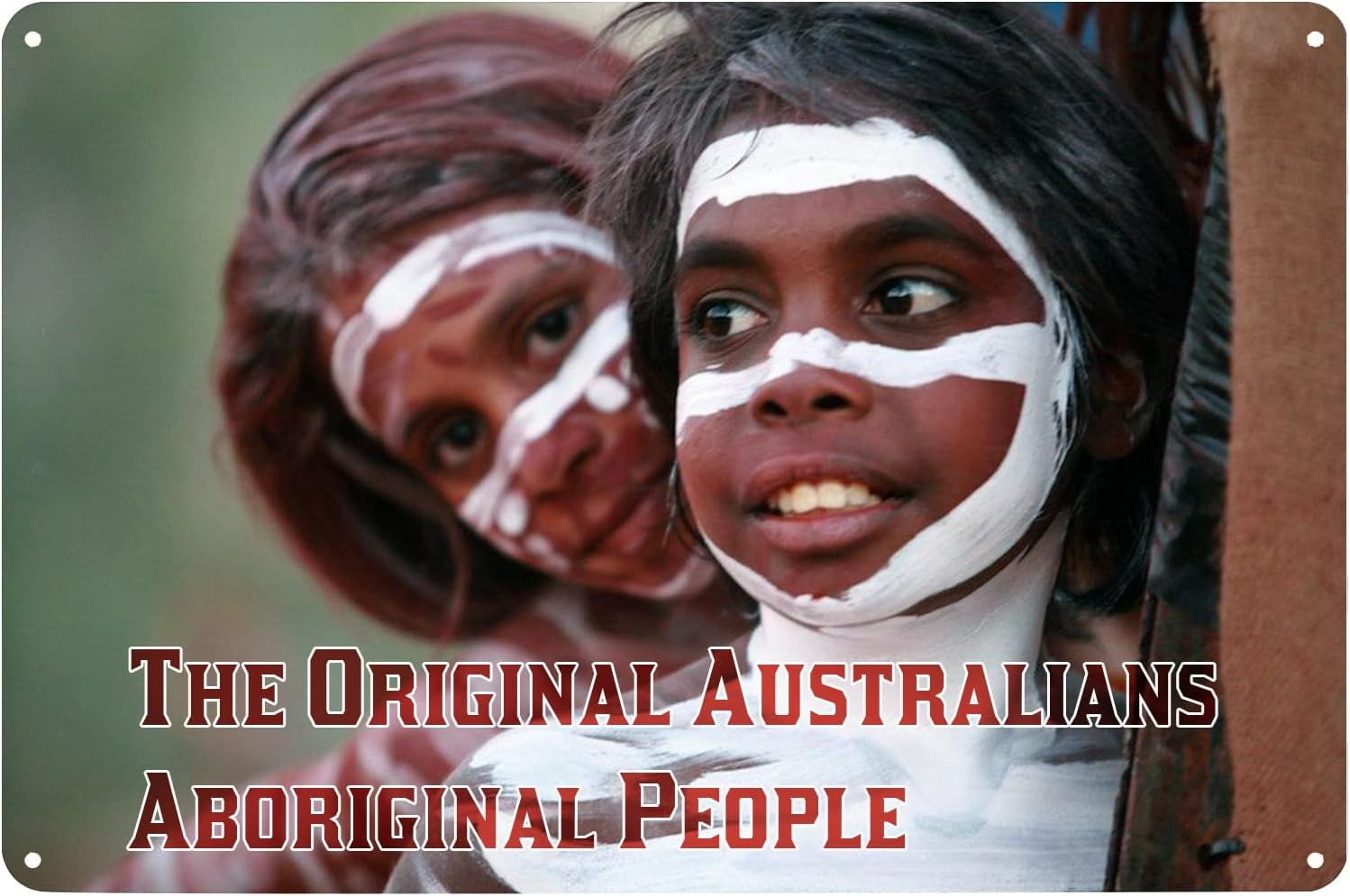 Metal Tin Sign - The Original Australians Aboriginal People - Women ...