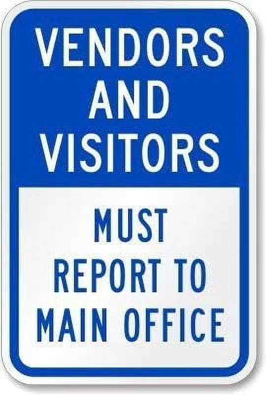Metal Tin Sign Vendors and Visitors Must Report to Main Office 8''x12 ...
