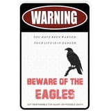 Metal Tin Sign Warning Beware Of The Eagles Funny Retro Suitable For ...