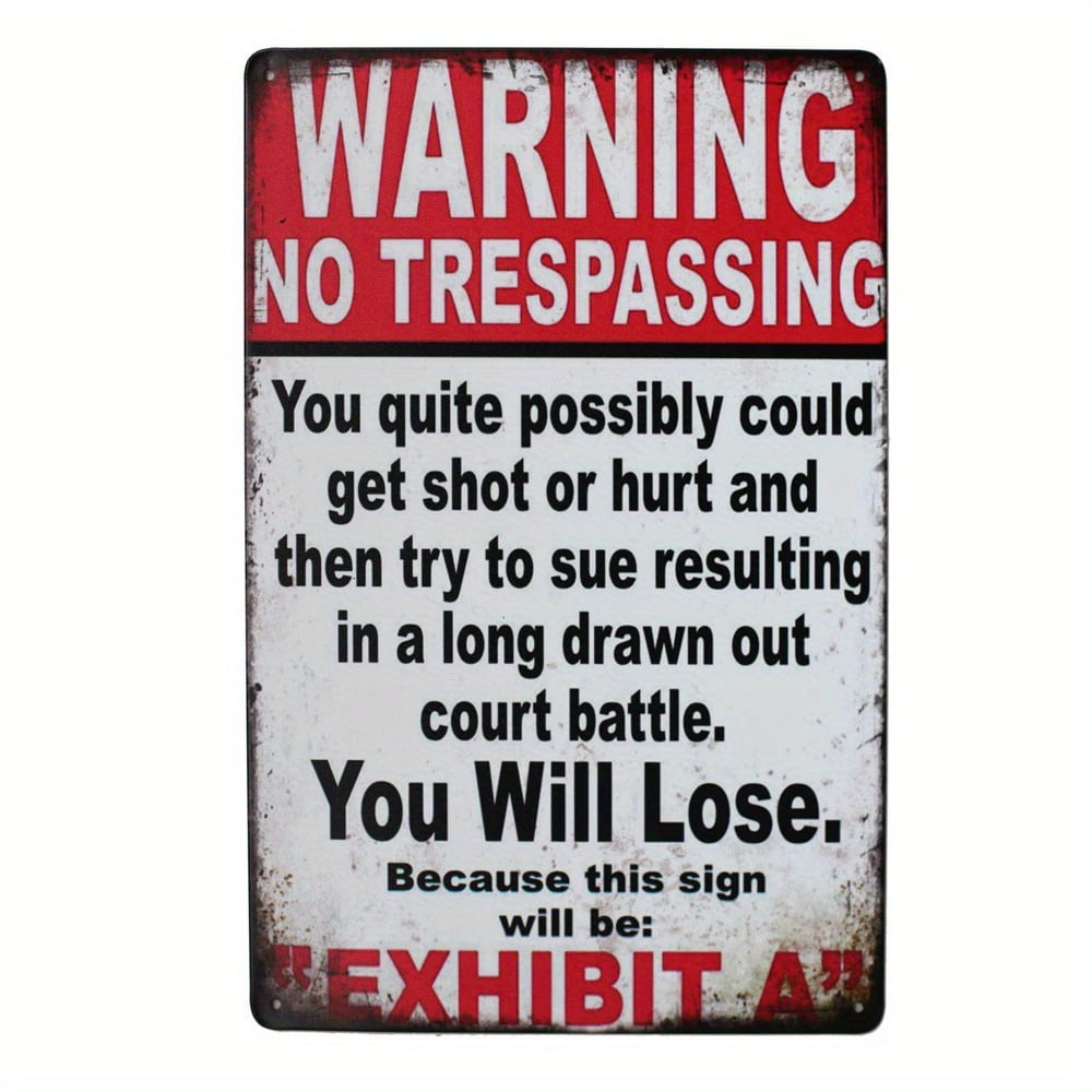 Metal Tin Sign, Warning No Trespassing You Will Lose Metal Sign ...