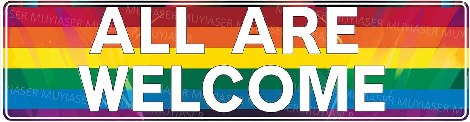 Metal Tin Sign All Are Welcome LGBT Rainbow Sign Pride Rainbow ...
