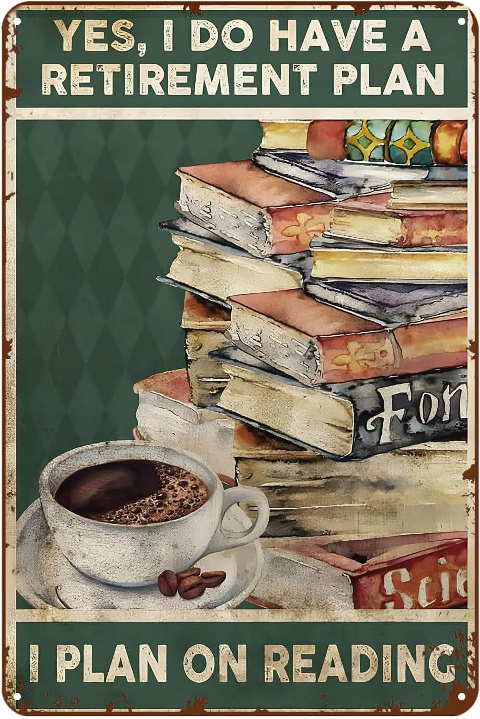 Metal Tin Sign Yes I Do Have A Retirement Plan Sign Vintage Tin Sign ...