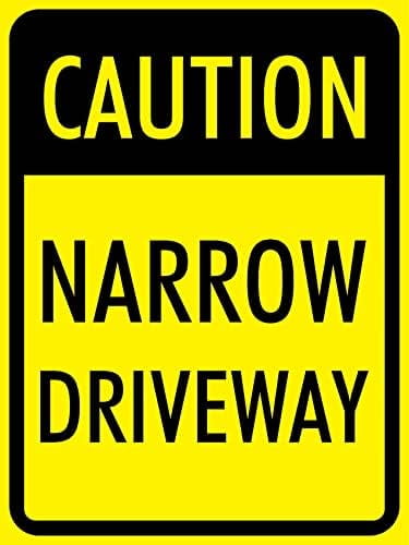 Metal Tin SignCaution Narrow Driveway Sign Caution Danger Safety ...