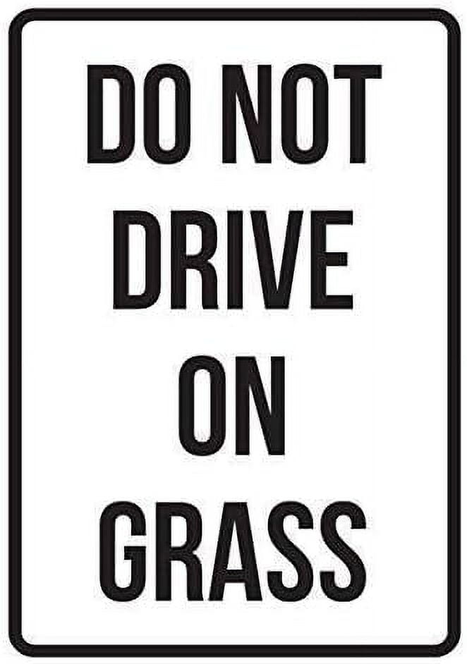 Metal Tin Signs 8x12 Do Not Drive On Grass No Parking Warning Street ...