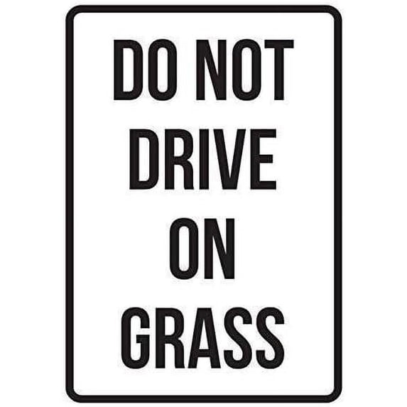 Metal Tin Signs 8x12 Do Not Drive On Grass No Parking Warning Street ...