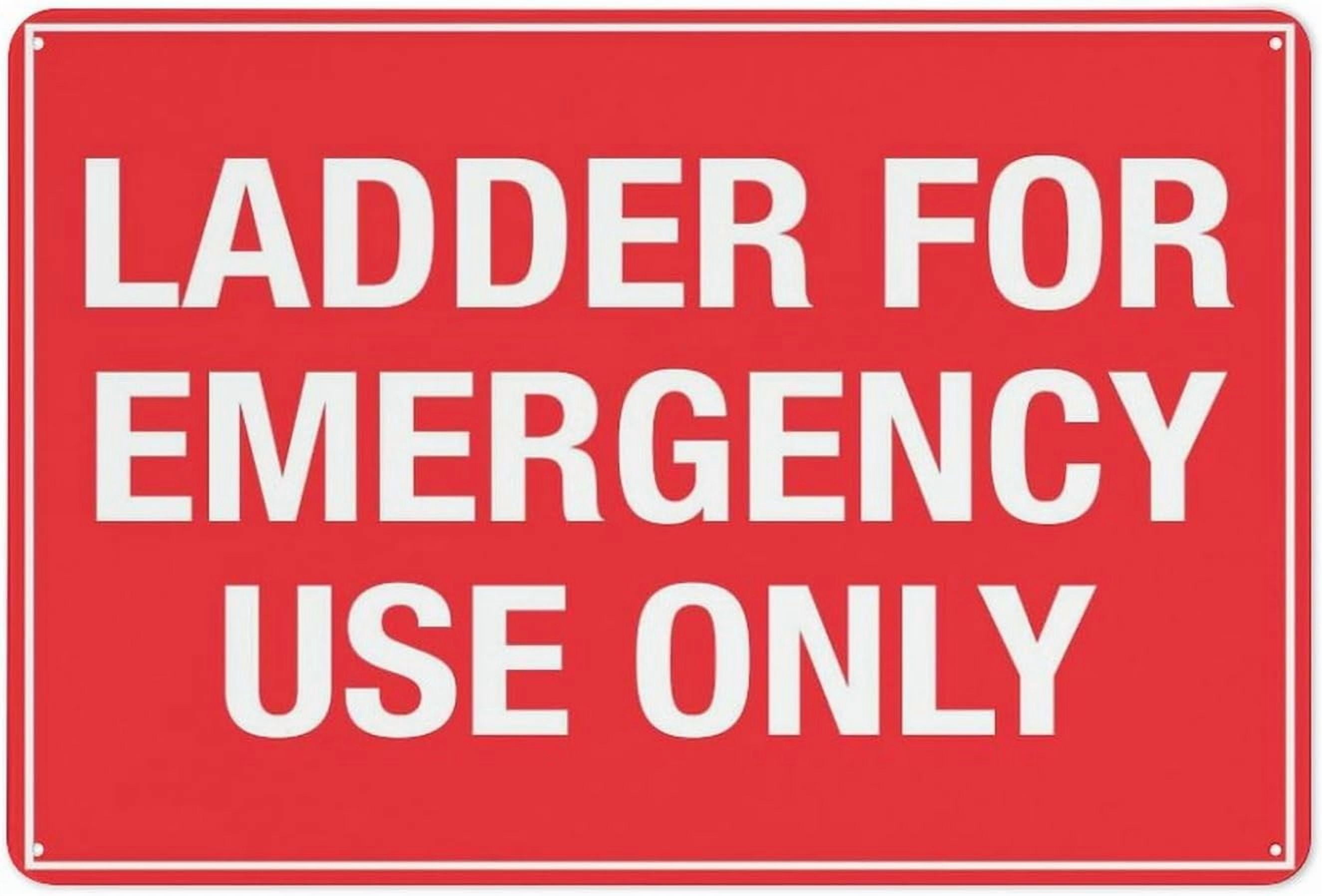 Metal Tin Signs Ladder For Emergency Use Only Sign Safety Restriction ...