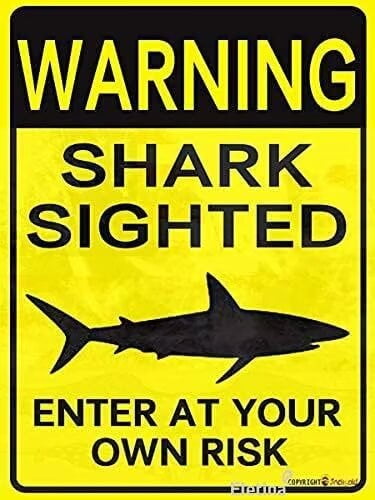 Metal Tin Signs Warning Shark Sighted Enter at Your Own Risk with ...
