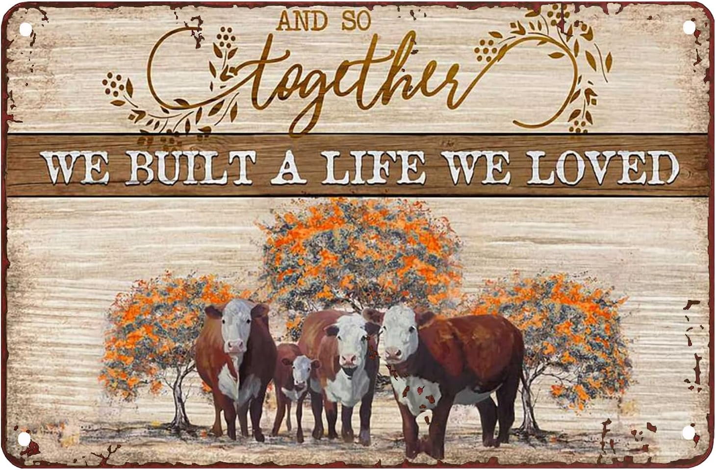 Metal Wall Art Decor Farm Poster Farm Cow And So Together We Built A ...