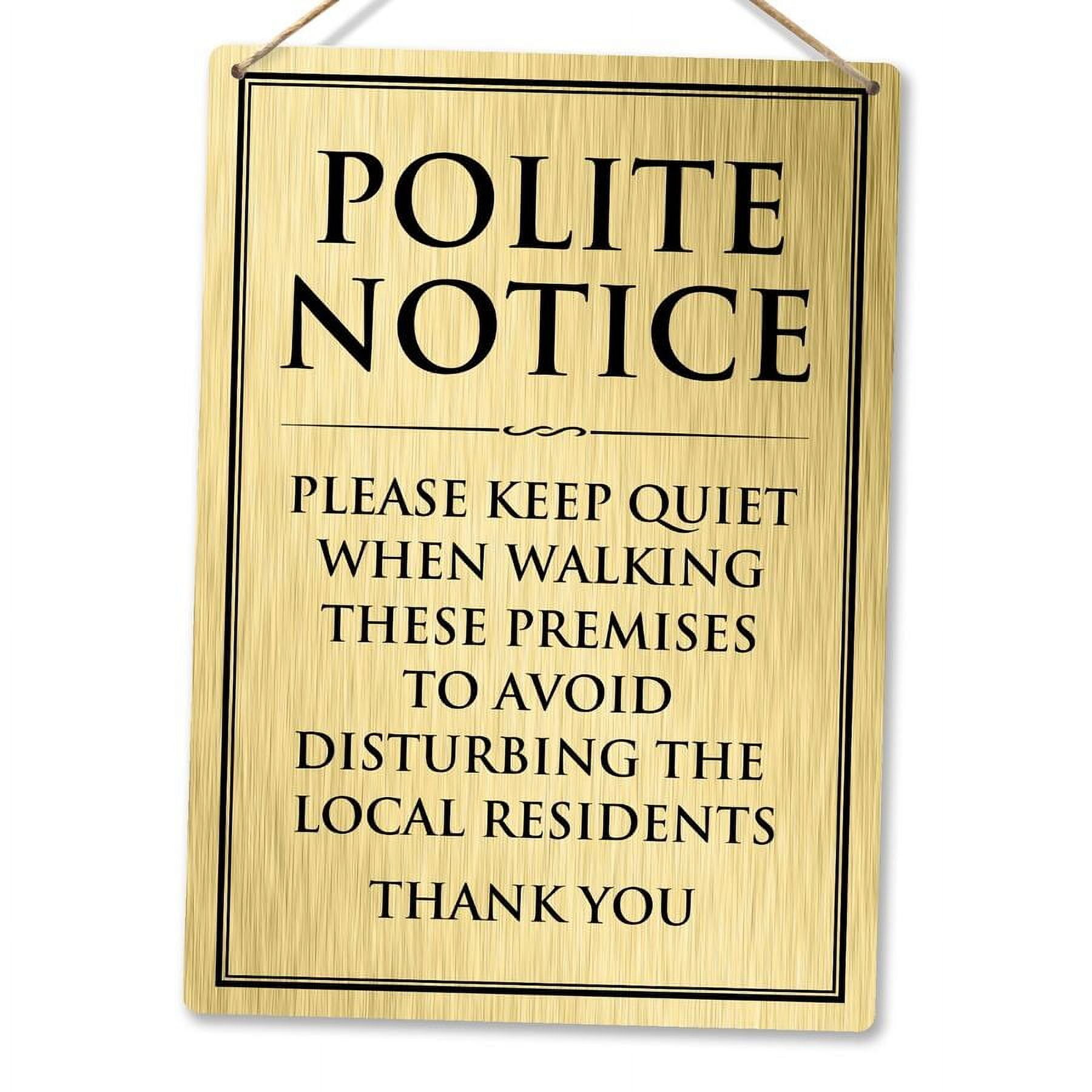 Metal Wall Sign Polite Notice Please Keep Quiet On These Premises ...