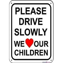 Drive Slowly Children Live Here Sign | Indoor/Outdoor | caution warning ...