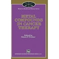 Metals in Health and Disease Series Metal Compounds in Cancer Therapy ...