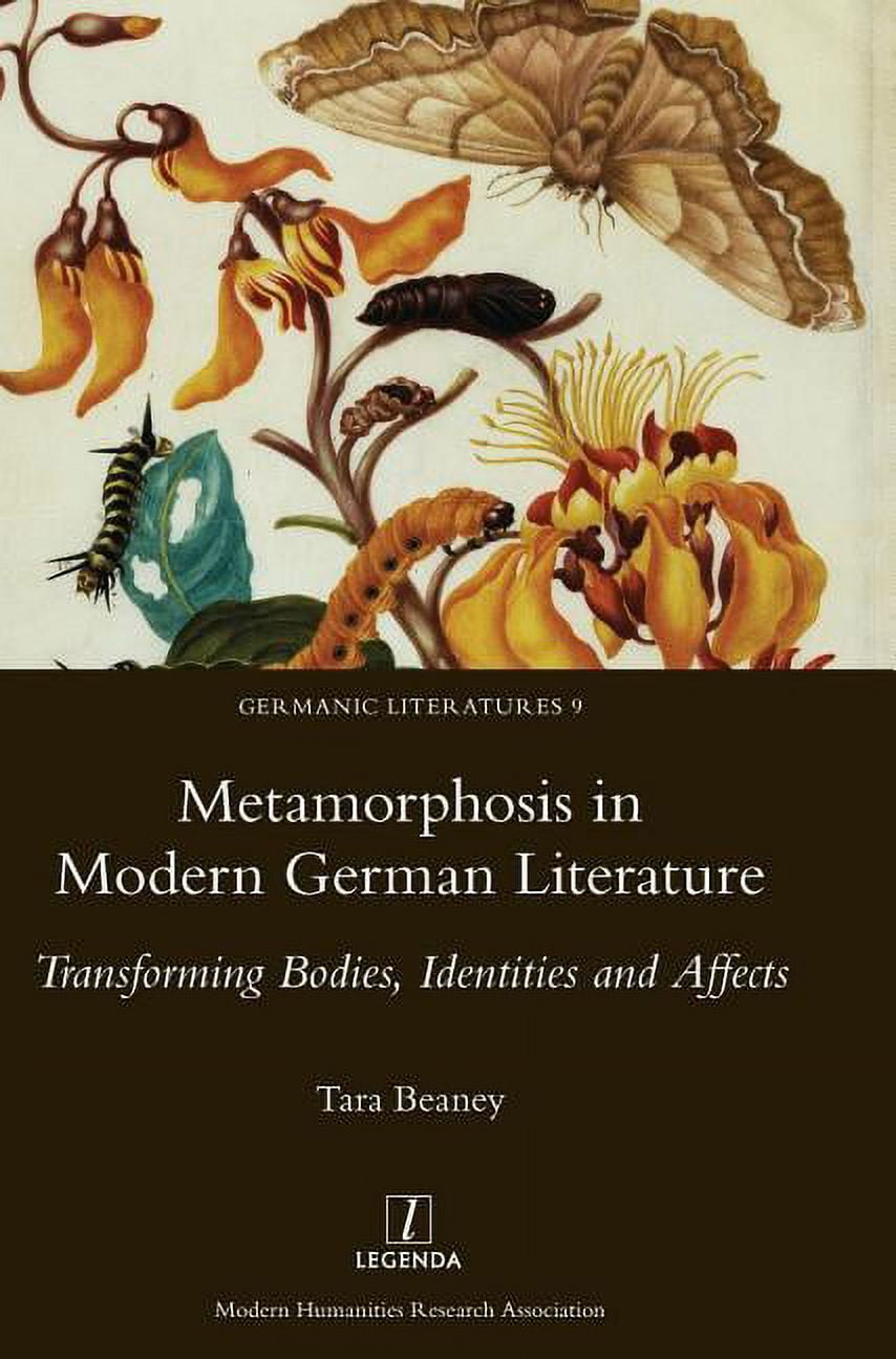 Metamorphosis in Modern German Literature: Transforming Bodies ...