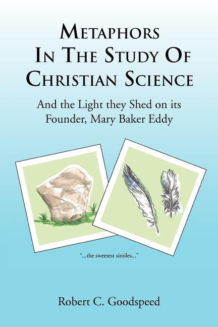 Metaphors in the Study of Christian Science : And the Light They Shed ...