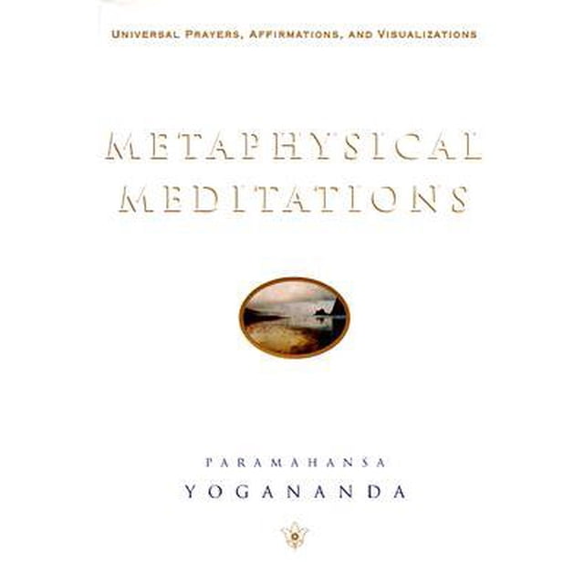Metaphysical Meditations : Universal Prayers, Affirmations, and ...