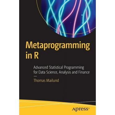 Domain-Specific Languages in R: Advanced Statistical Programming ...