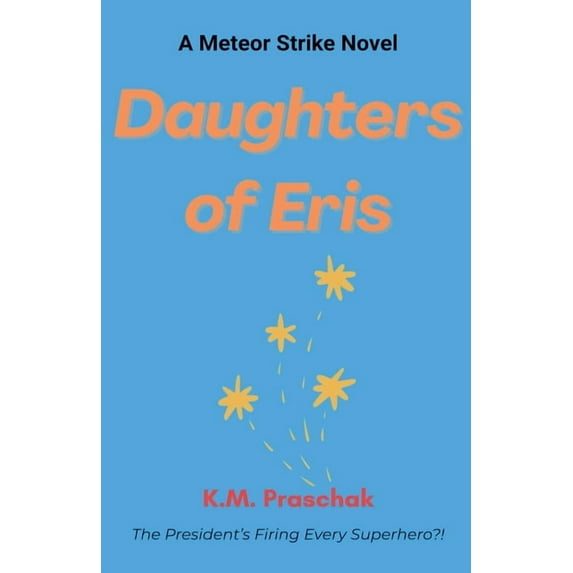 Meteor Strike Daughters of Eris, Book 3, (Paperback) - Walmart.com